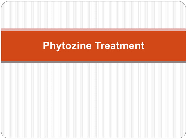 Phytozine treatment | PPTX