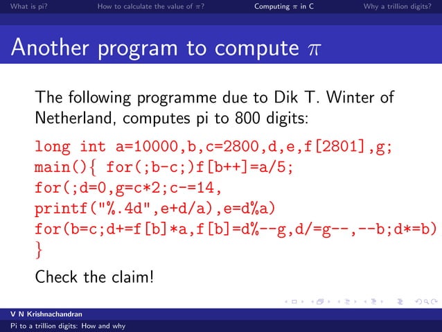 pi to a trillion digits : How and Why?
