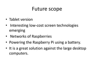 Raspberry pi | PPTX | Operating Systems | Computer Software and ...