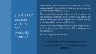 Espacios vectoriales con producto interno | PPTX