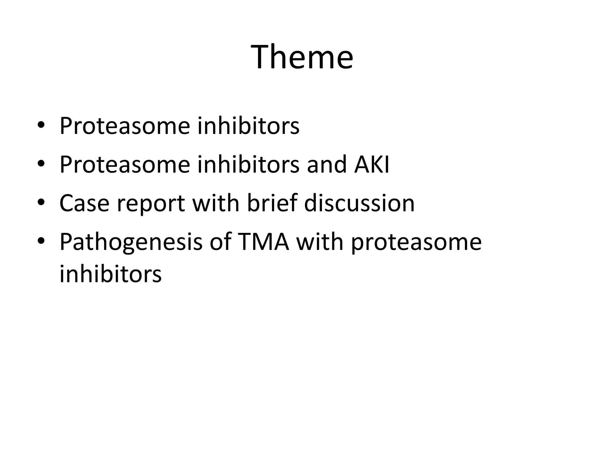 Thrombotic Microangiopathy associated with proteasome inhibitors | PPTX