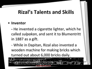 Pi100 Rizals Talents And Skills | PPT