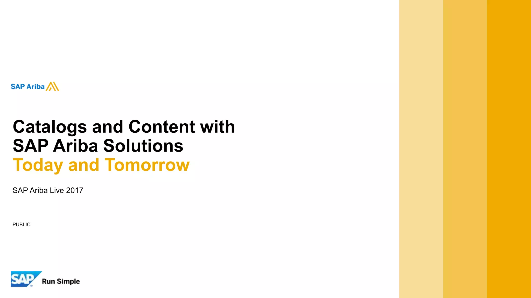 Catalogs and Content with SAP Ariba Solutions, Today and Tomorrow | PPTX