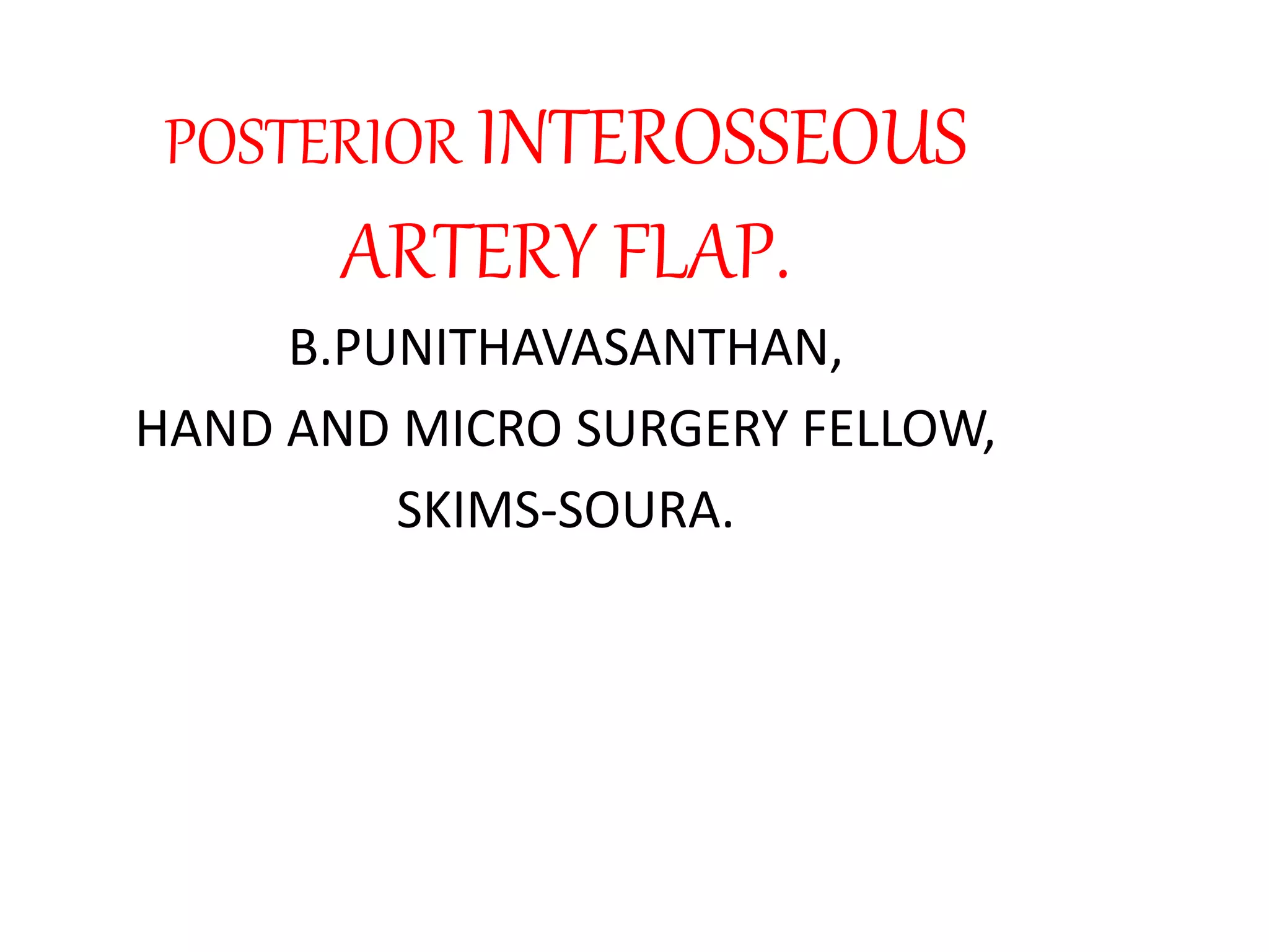 Posterior interosseous artery flap | PPTX