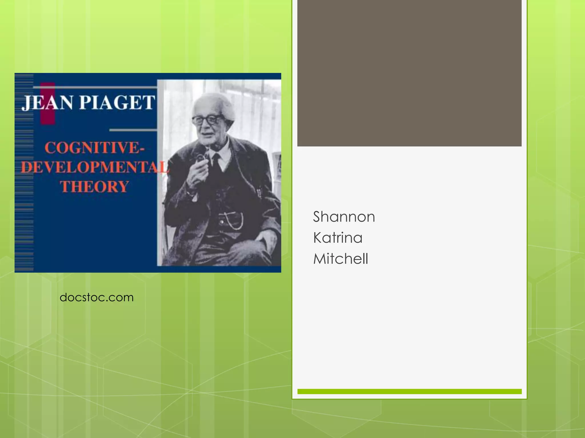 Piaget's Cognitive Development Theory | PPT