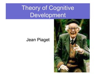 PIAGET COGNITIVE DEVELOPMENT | PPT