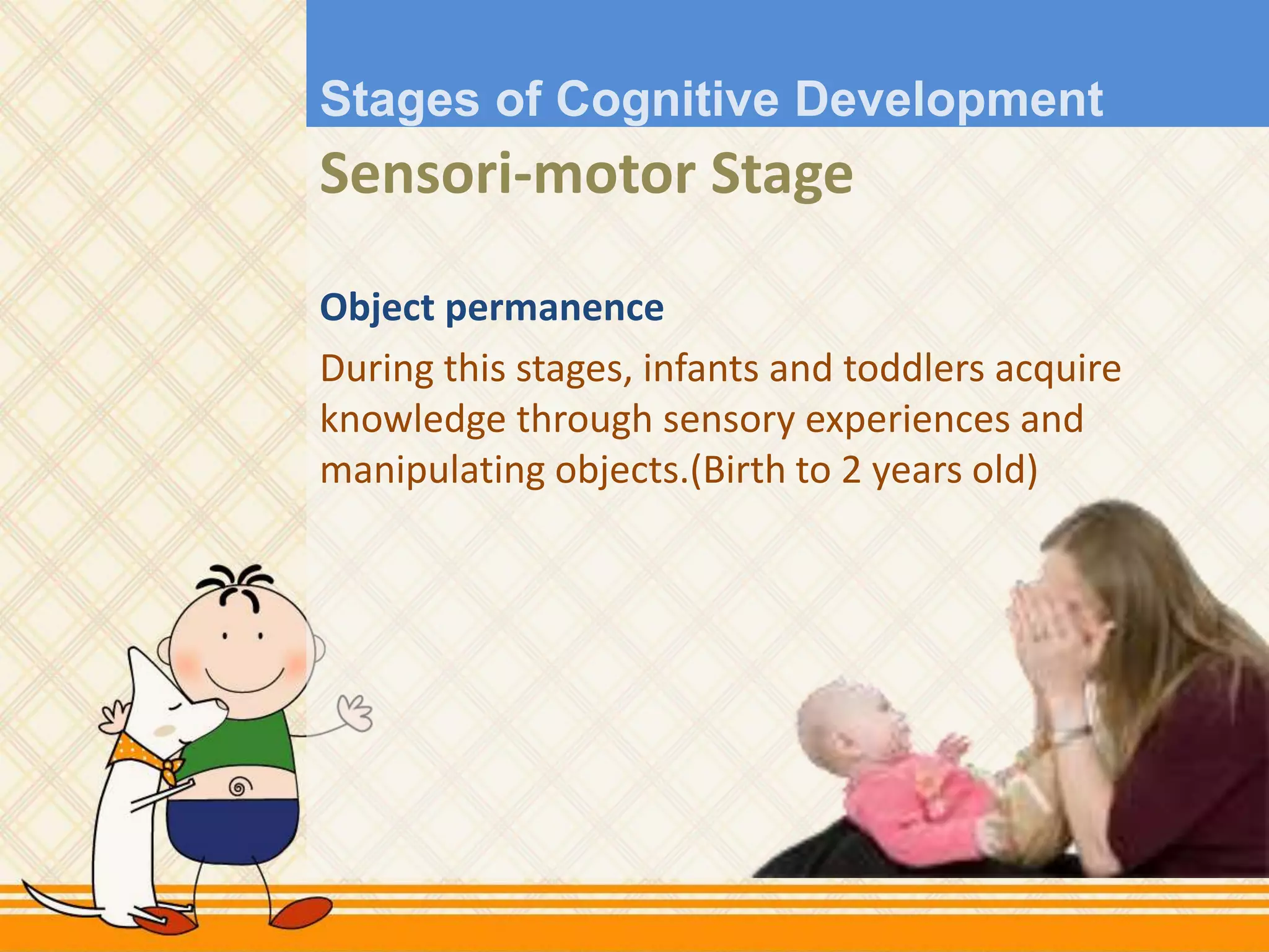 Piagets stages of cognitive development | PPTX