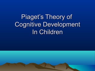Piaget's stages of cognitive development | PPT