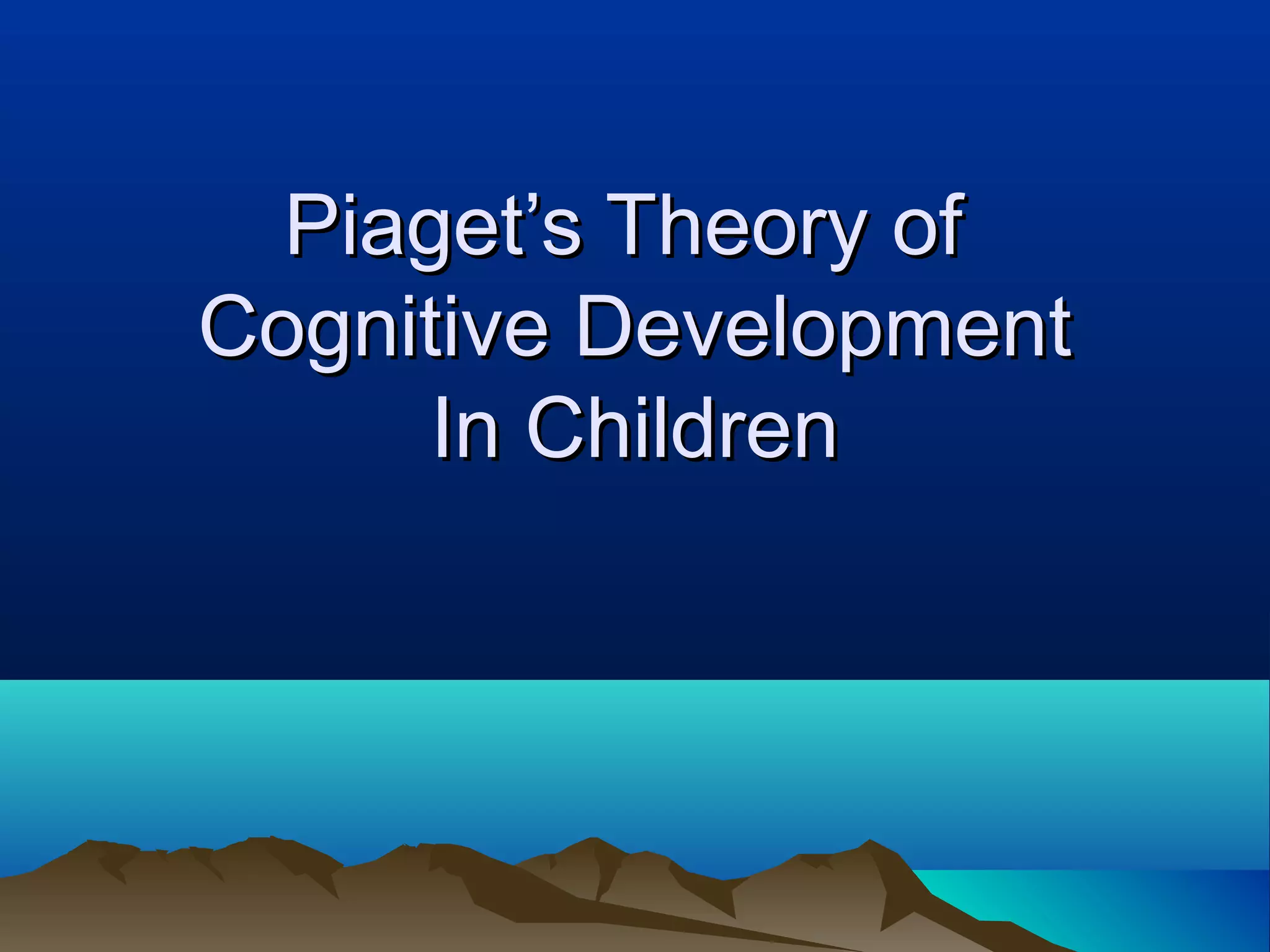 Piaget's stages of cognitive development | PPT