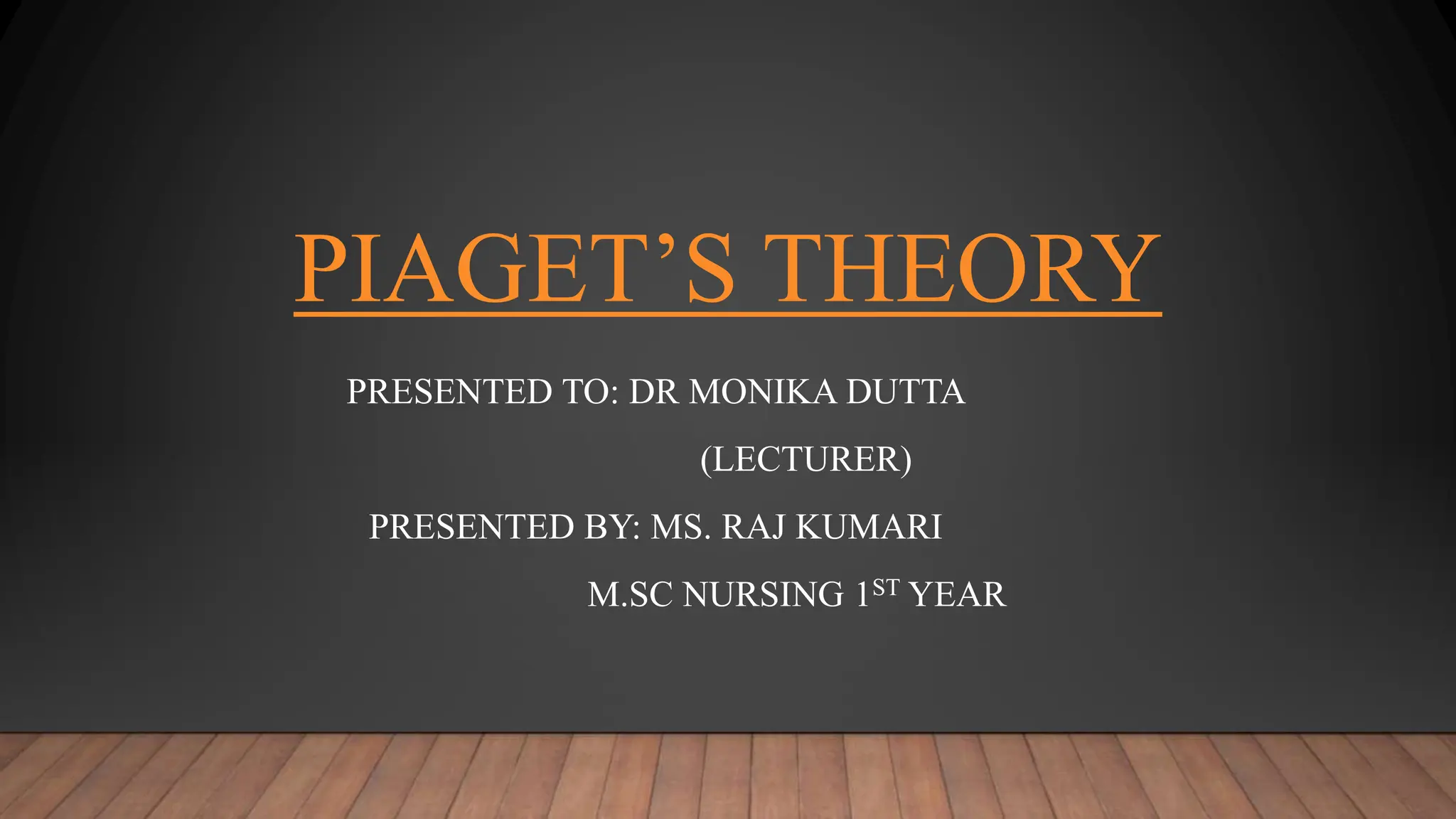 PIAGET’s THEORY Play plays a crucial role in their learning process. | PPT