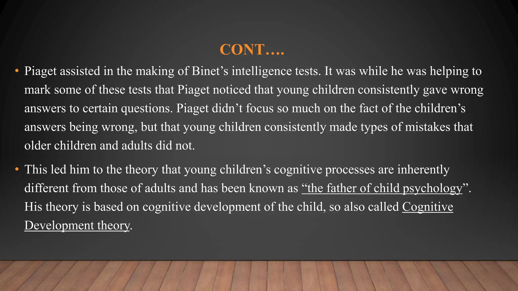 PIAGET’s THEORY Play plays a crucial role in their learning process. | PPT