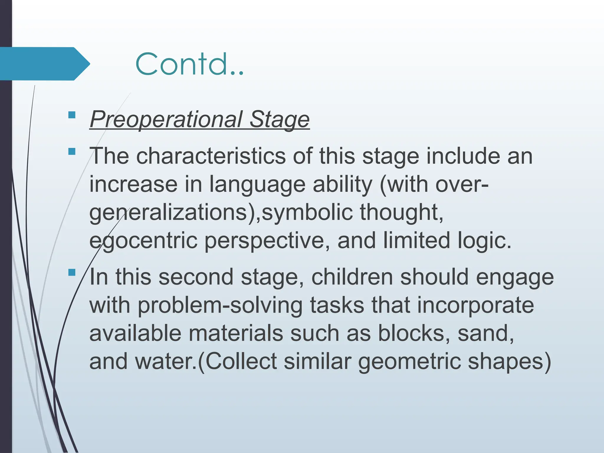 Piaget proposed four sequential stage... | PPT