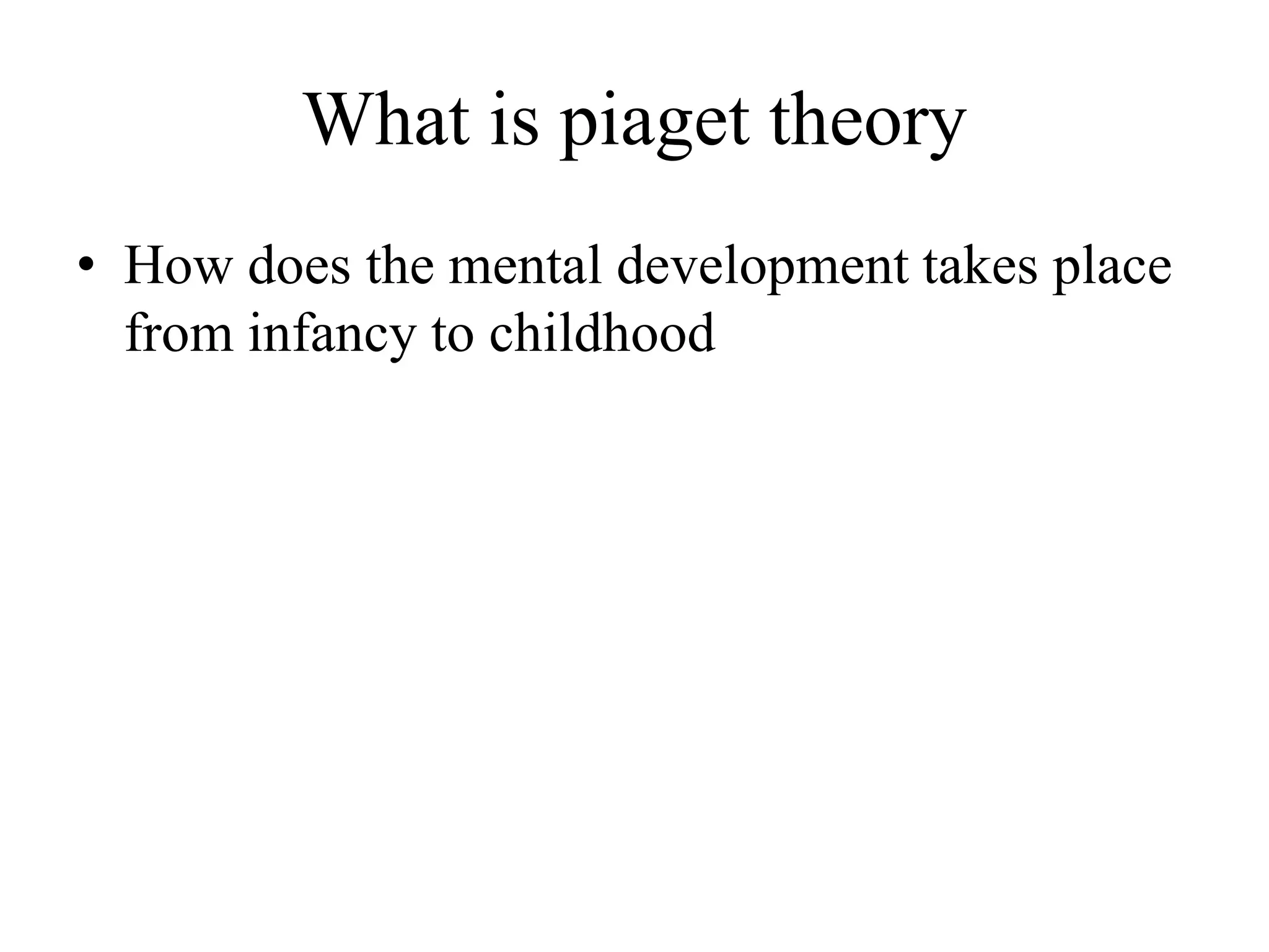 Piaget theory final.pptx under Child Health Nursing Growth and ...