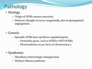 Cerebral/Pial Arteriovenous Malformation (AVM) | PPTX