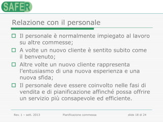 La pianificazione di una commessa secondo la norma UNI EN ISO 9001 | PPT