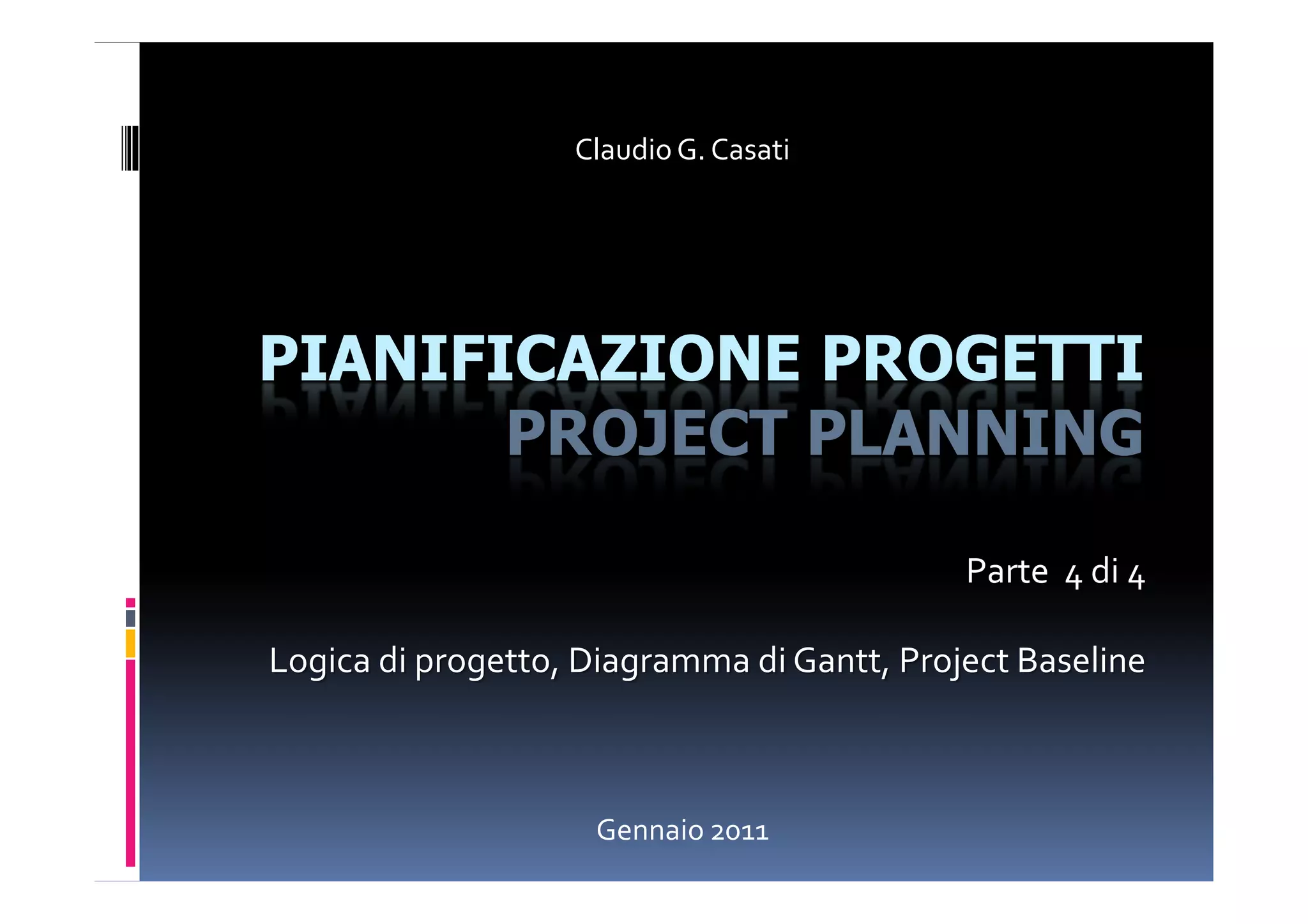 Pianificazione Progetti 4 | PPT
