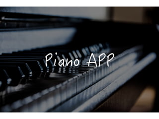 Piano app | PPT