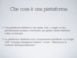 Piattaforme Didattiche | PPT | Technology & Computing