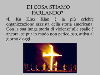 Storia del ku klux klan | ODP | Genealogy and Ancestry | Hobbies & Interests