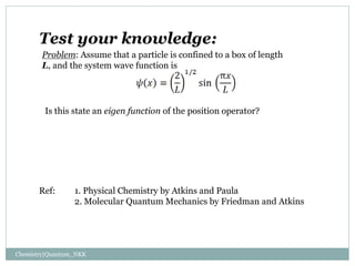 Particle in a Box problem Quantum Chemistry | PPTX