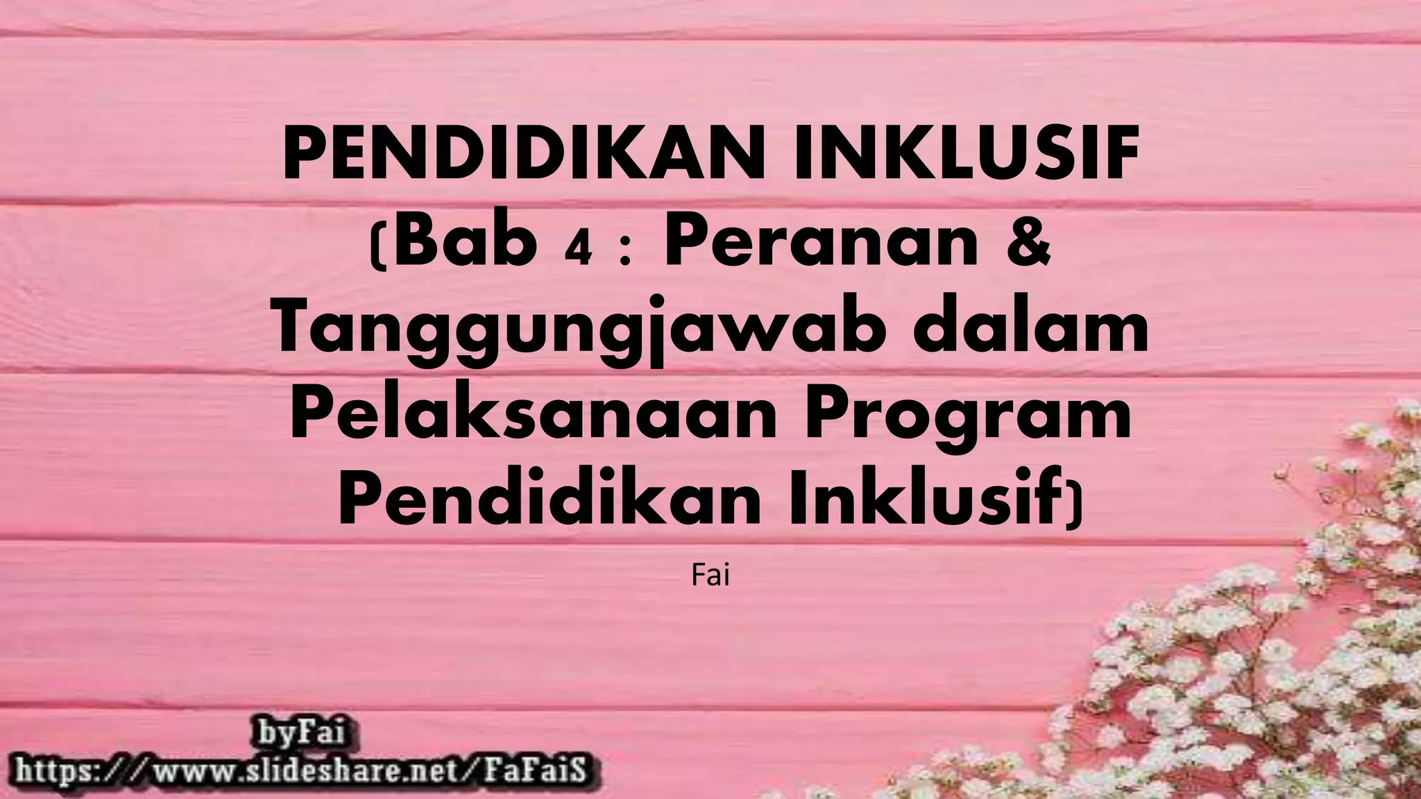 Pendidikan Inklusif (Peranan dan tanggungjawab dalam Pelaksanaan ...
