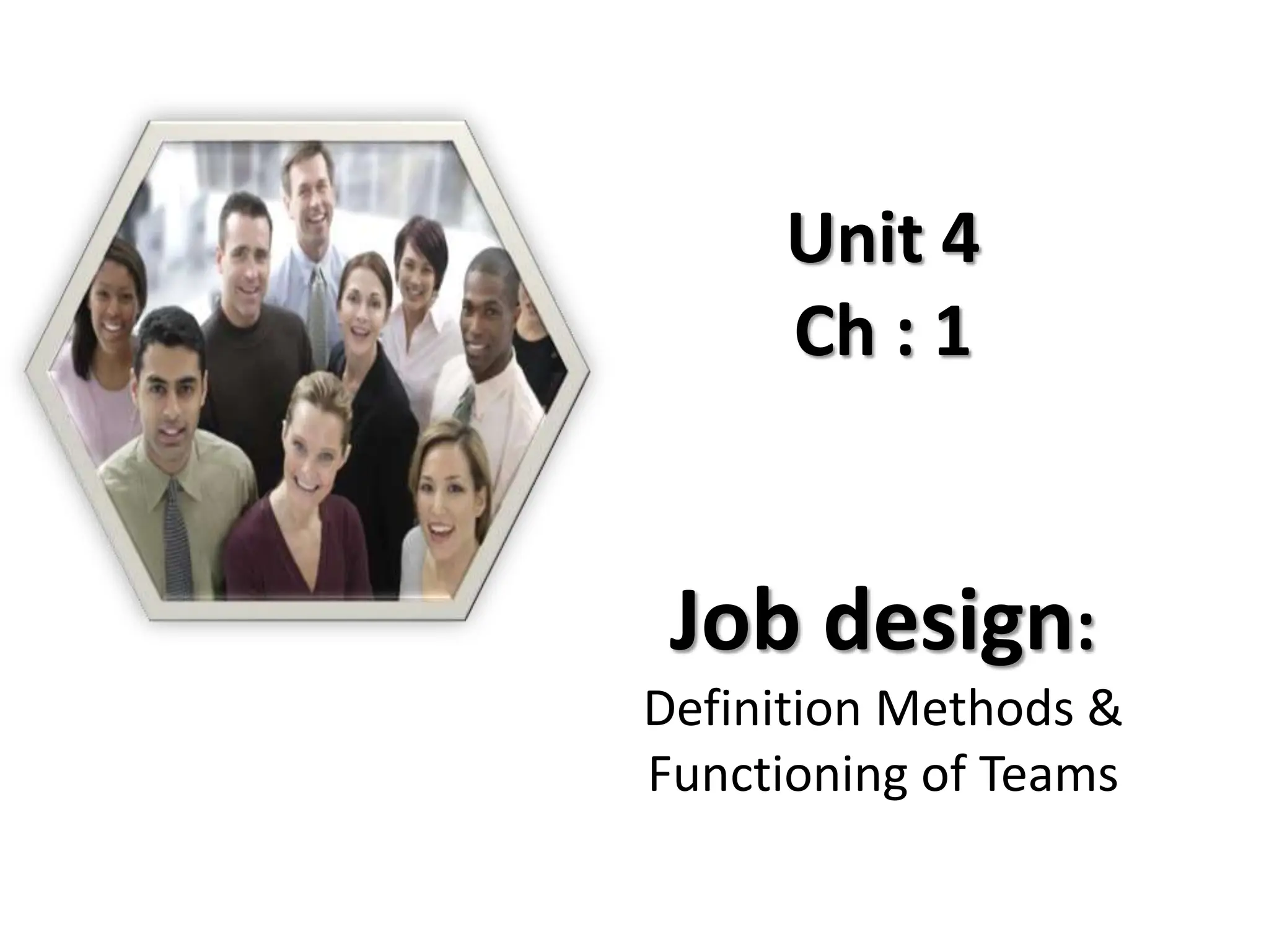 PIBA_BBA3_HRM1_Unit 4.1 job design and types of job design | PPT