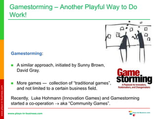 Innovation Games — The Seriously Fun Way to Do Work! | PPTX