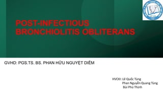 POST-INFECTIOUS BRONCHIOLITIS OBLITERANS | PPT