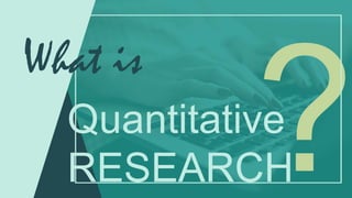PIC - DEFINITIONS AND CLASSIFICATIONS OF QUANTITATIVE RESEARCH.pptx