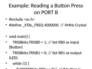 PIC18 input output ports specifications with code | PPT