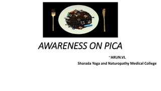 Awareness on pica and it's significance in diagnosis ( by Dr.Arun.V.L ...