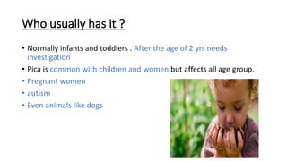 Awareness on pica and it's significance in diagnosis ( by Dr.Arun.V.L ...