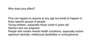 PICA-a health condition affecting people.pptx