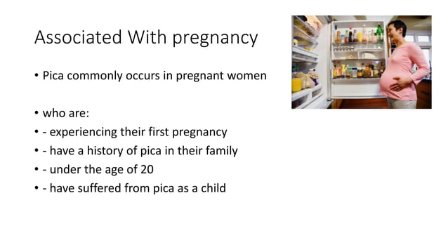 Pica disorder | PPTX | Digestive Disorders | Diseases and Conditions