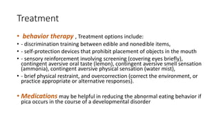 Pica disorder | PPTX | Digestive Disorders | Diseases and Conditions