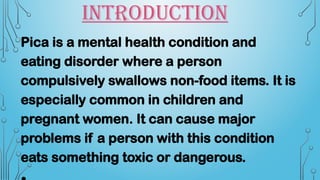 PICA DISORDER By ankit singh.pptx child health nursing | PPTX
