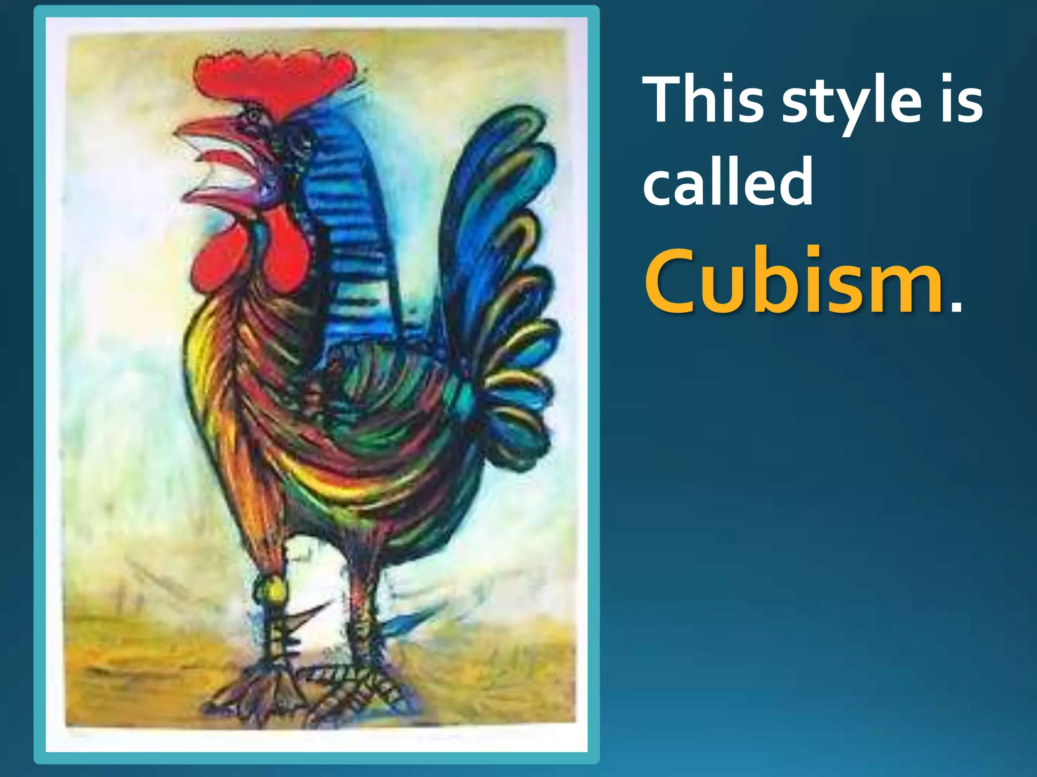 Picasso's roosters and cubism | PPTX