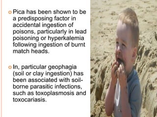 Pica (In pediatrics) | PPTX
