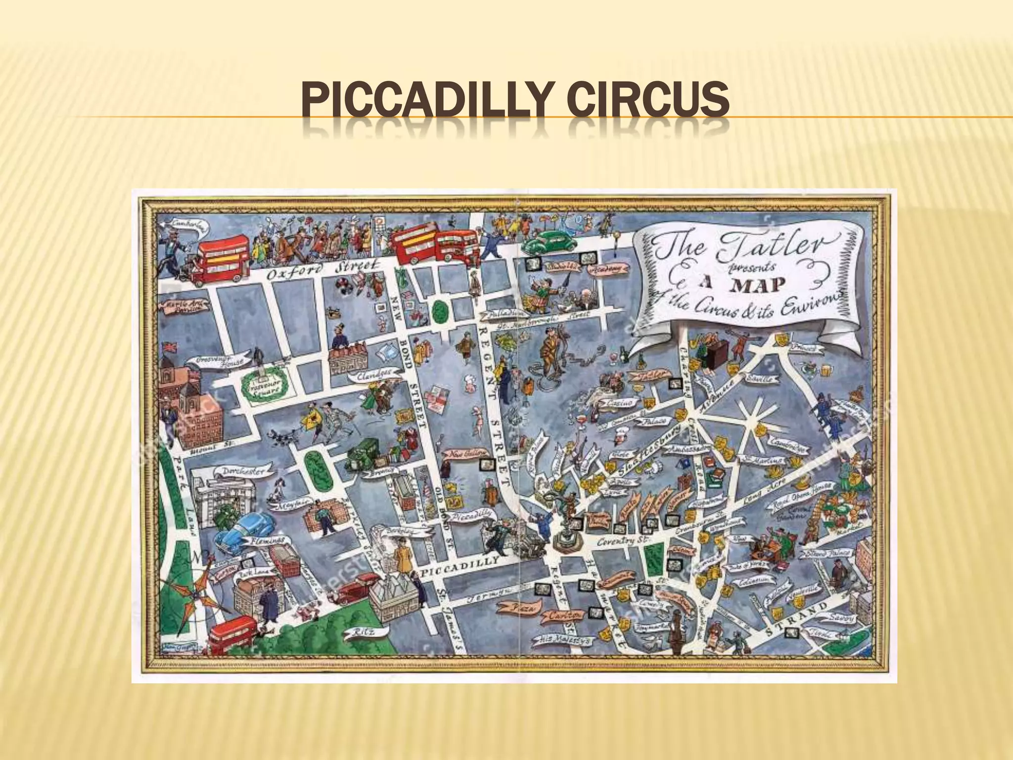 Piccadilly circus | PPTX | Attractions