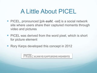 Picel: Always Capturing Moments | PPTX