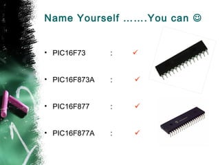 Microchip's PIC Micro Controller | PPT