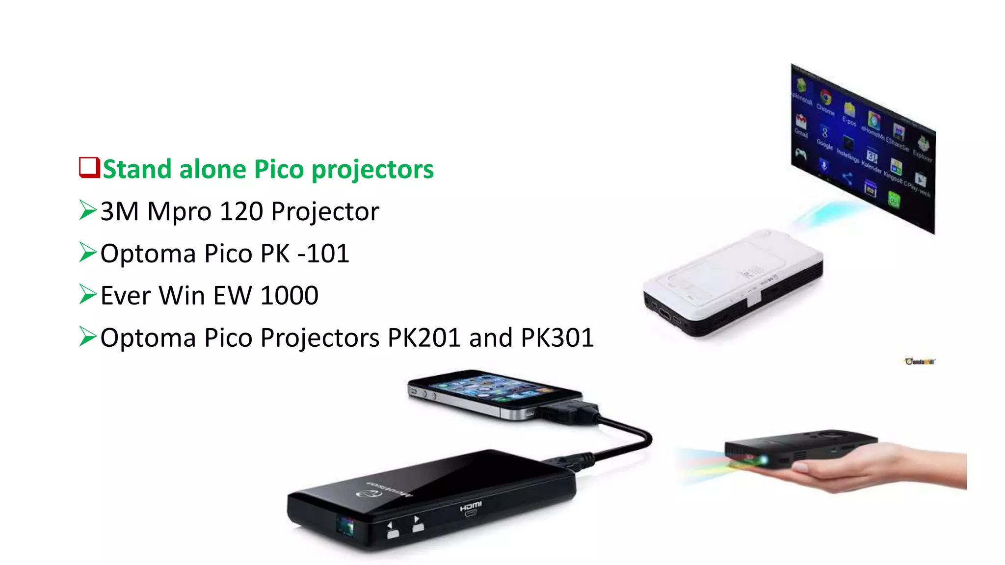 Pico projectors | PPTX | Cameras and Camcorders | Consumer Electronics