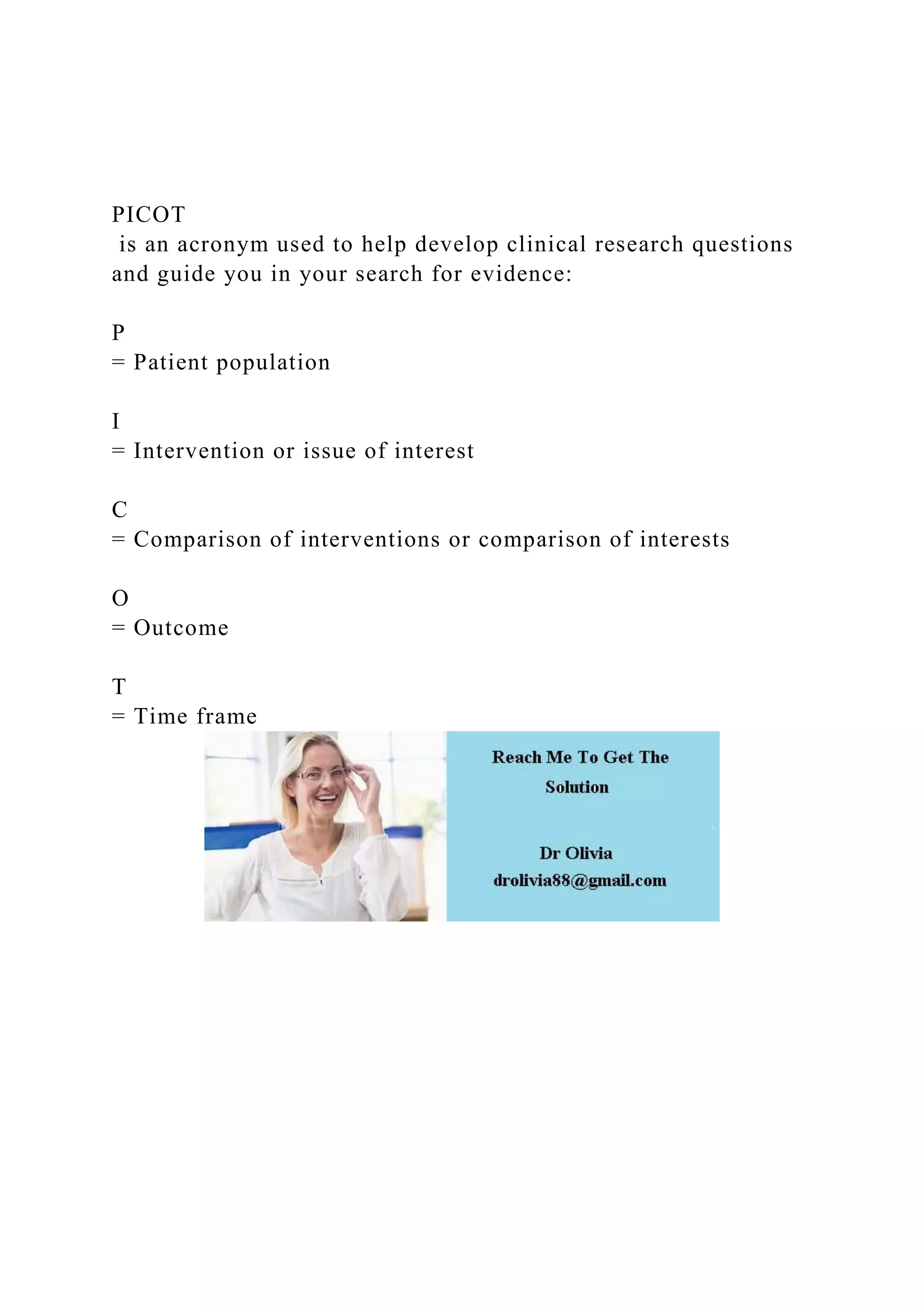PICOT is an acronym used to help develop clinical research que.docx