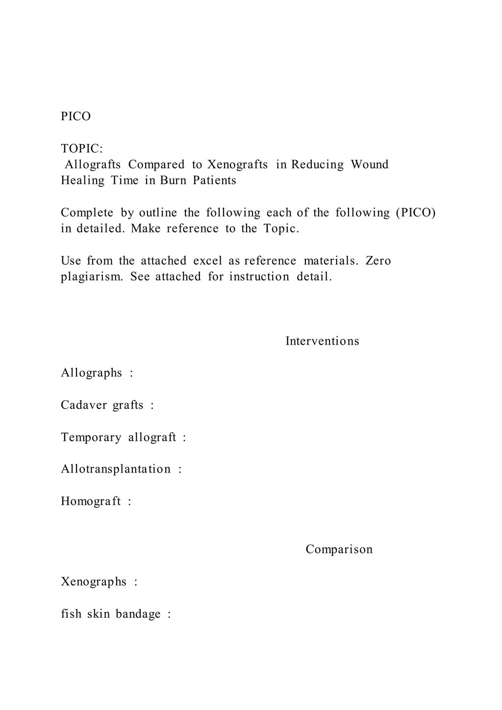 PICOTOPIC Allografts Compared to Xenografts in Reducing W | DOCX