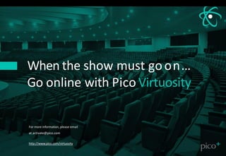 Pico Virtuosity | PPT