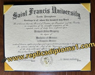 How to order a fake Saint Francis University diploma certificate in 3 days? | PPT