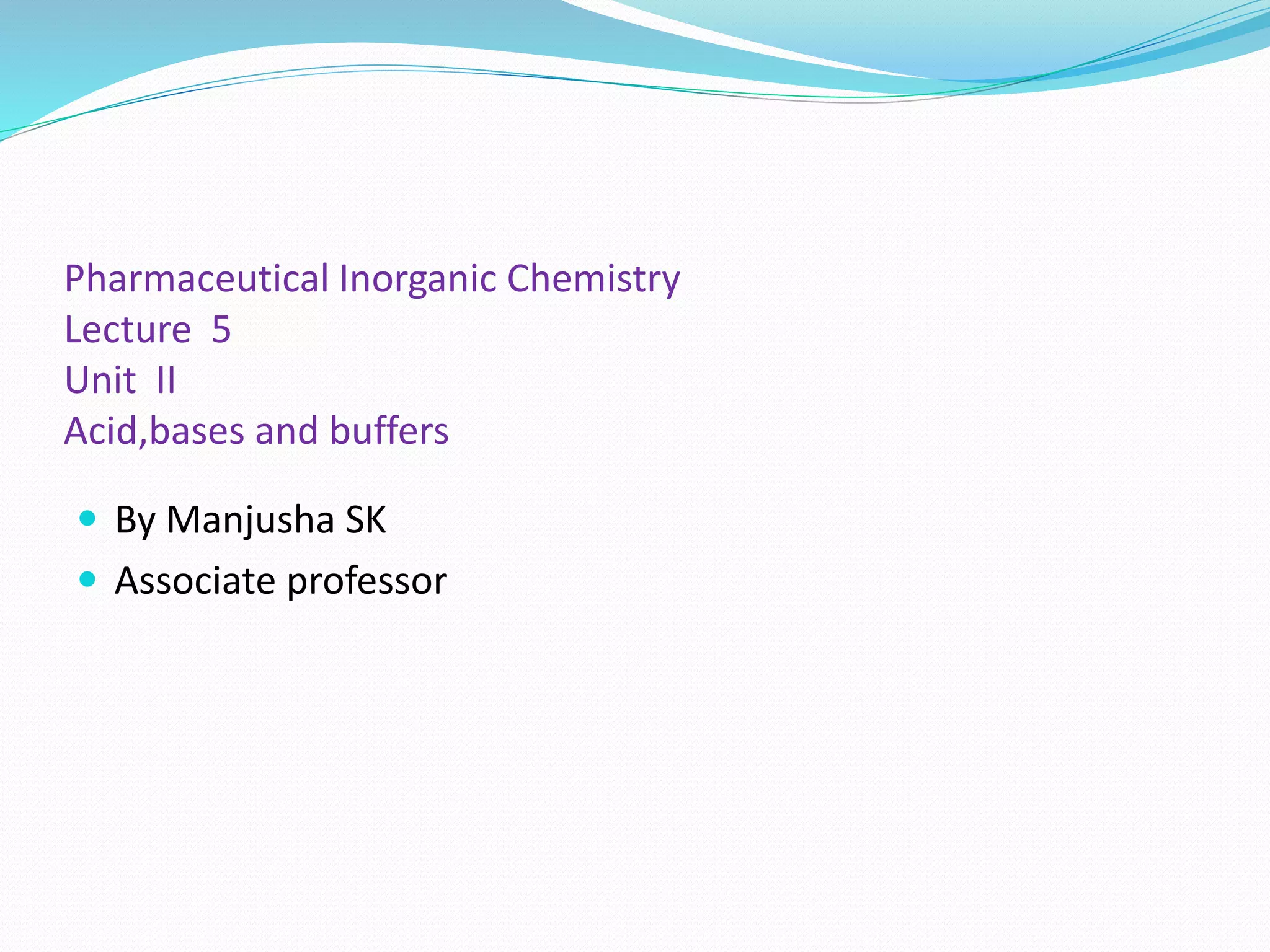 Pharmaceutical Inorganic Chemistry -B Pharmacy First Year -First ...