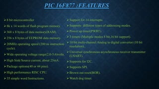 PIC 16F877 micro controller by Gaurav raikar | PPT
