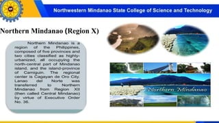 Region 10 : Northern Mindanao .pptx