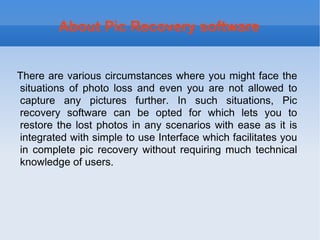 Get back all your photos easily with Pic recovery software | PPT